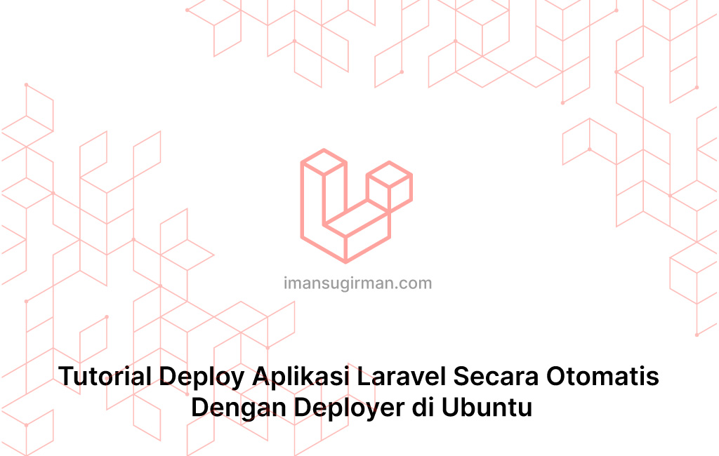 Tutorial Deploy Aplikasi Laravel Secara Otomatis Dengan Deployer Di 3826